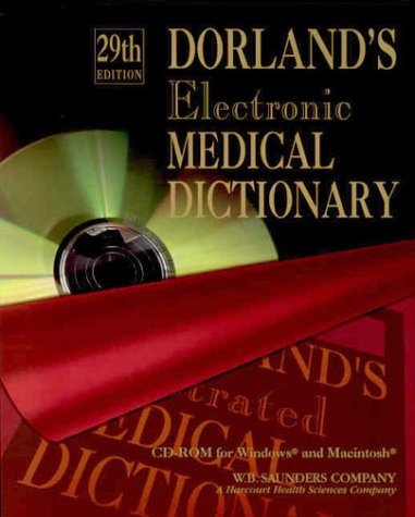 Dorland's Electronic Medical Dictionary: 29th Edition: Dorland ...