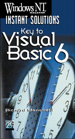 "Windows NT Magazine" Instant Solutions: Key to Visual Basic 6 ...
