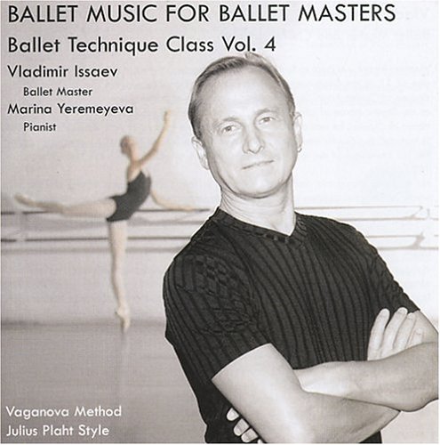 Vladimir Issaev, various, Vladimir Issaev, Marina Yeremeyeva - Ballet ...