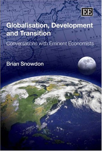 Globalisation, Development and Transition: Conversations with Eminent ...
