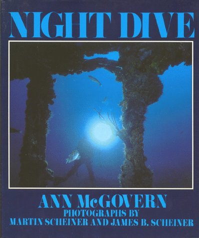 Night Dive: Scheiner, Martin, Scheiner, Jim, McGovern, Ann ...