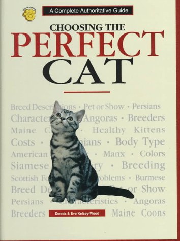Amazon | Choosing the Perfect Cat: A Complete Authoritative Guide ...