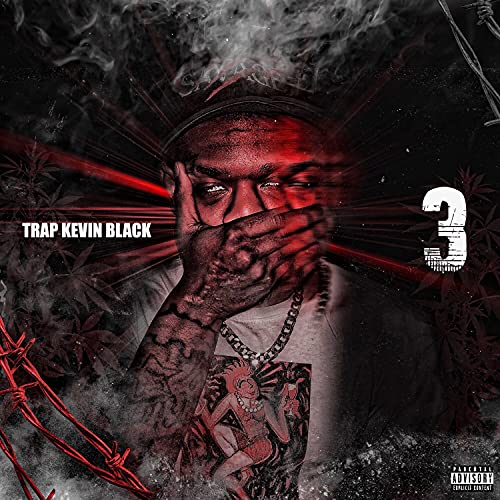 TRAP KEVIN BLACK 3 [Explicit] di Kevin Black su Amazon Music - Amazon.it
