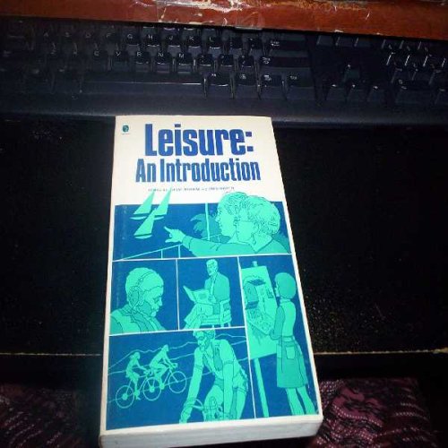 Leisure: An Introduction: Hilmi Ibrahim, Fred Martin, C. Neil Buli ...