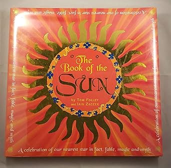 The Book of the Sun: Amazon.co.uk: Folley, Tom, Foley, Tom ...