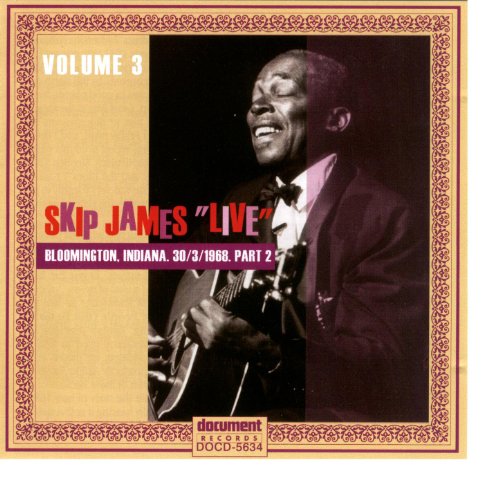 Play Skip James Live Vol. 3 Bloomington 1968 Part 2 by Skip James on ...