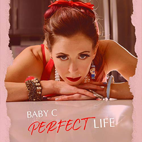 Écouter Perfect Life par Baby C sur Amazon Music Unlimited