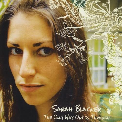 Sarah Blacker - Only Way Out Is Through - Amazon.com Music