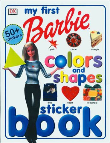 Barbie: My First Colors and Shapes Sticker Book: O'Neill, Cynthia ...