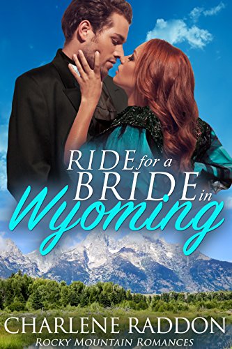 Ride for a Bride in Wyoming: Western Historical Romance (Rocky Mountain ...