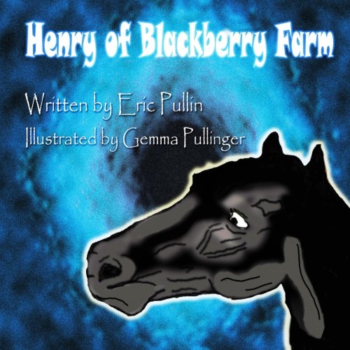 Henry of Blackberry Farm: Pullin, Eric, Pullin, Eric, Pullinger, Gemma ...