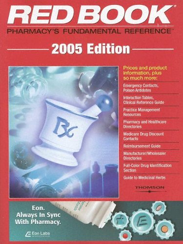 2005 Redbook: Pharmacy's Fundamental Reference (RED BOOK DRUG TOPICS ...