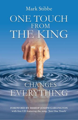 One Touch from the King Changes Everything: Amazon.co.uk: Stibbe, Mark ...