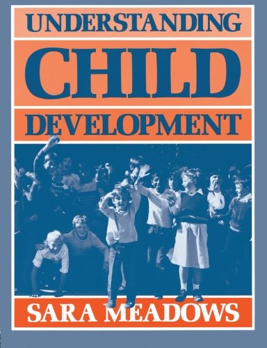 Understanding Child Development: Amazon.co.uk: Meadows, Sara ...