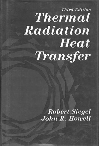 Thermal Radiation Heat Transfer Solutions Manual: Amazon.co.uk: Siegel ...