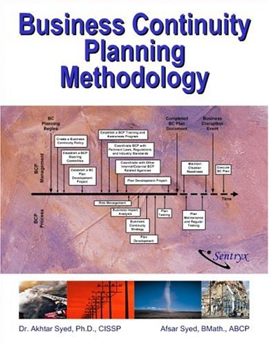 Business Continuity Planning Methodology: An In-Depth Step-by-Step Guide to Help You Develop ...