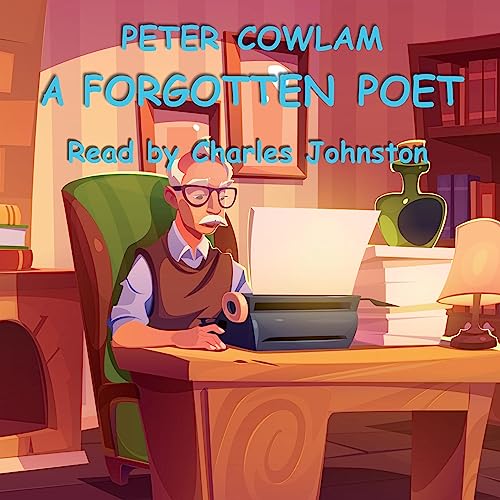 Amazon.com: A Forgotten Poet (Audible Audio Edition): Peter Cowlam ...