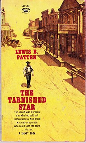 The Tarnished Star: Patten, Lewis B.: 9780451040893: Amazon.com: Books