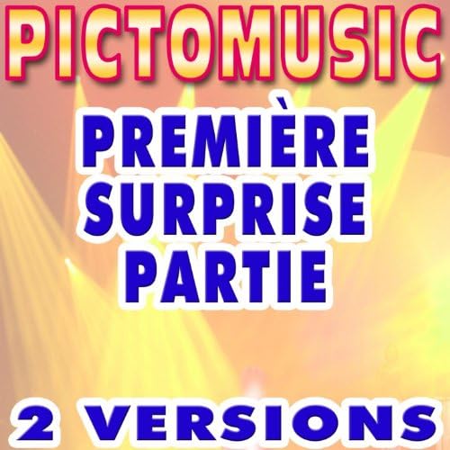 Play Première Surprise Partie (Karaoke) by Pictomusic Karaoké on Amazon ...