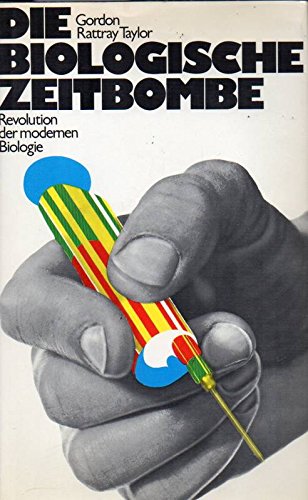 Die biologische Zeitbombe : Taylor,Gordon Rattray: Amazon.de: Bücher