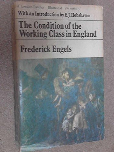 The Condition of the Working Class in England: Engels, Friedrich ...