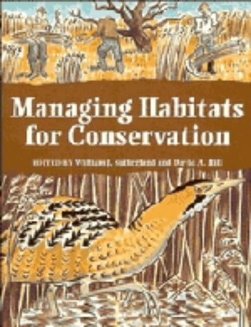 Managing Habitats for Conservation: Amazon.co.uk: Sutherland, William J ...