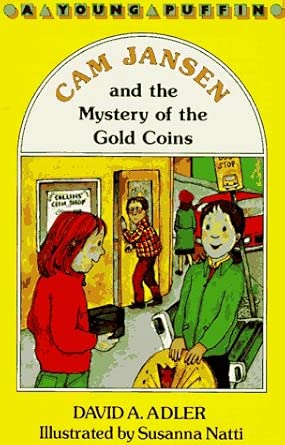 Cam Jansen and the Mystery of the Gold Coins: Adler, David A., Natti ...