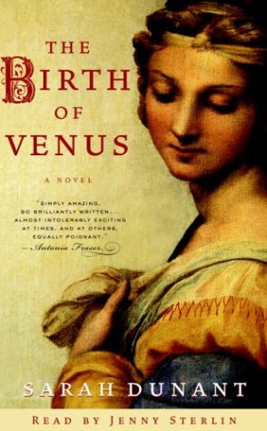 The Birth of Venus: A Novel: Dunant, Sarah, Sterlin, Jenny ...