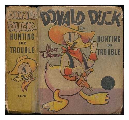 Donald Duck Hunting For Trouble: Disney, Walt: Amazon.com: Books