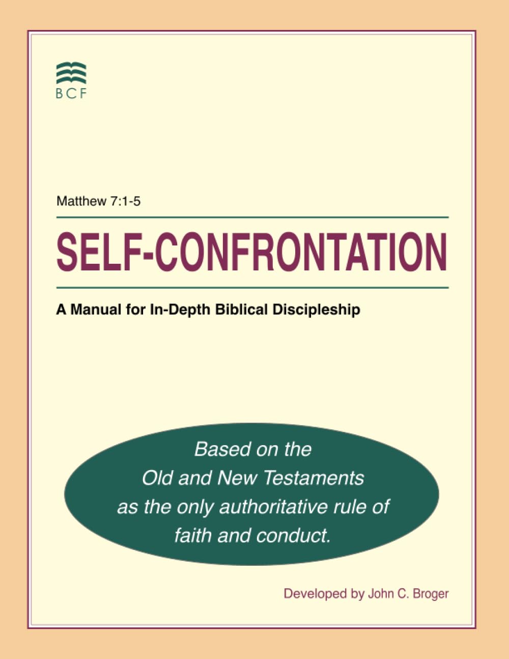 Self-confrontation (unblemished): John C. Broger: 9781605360133: Amazon ...