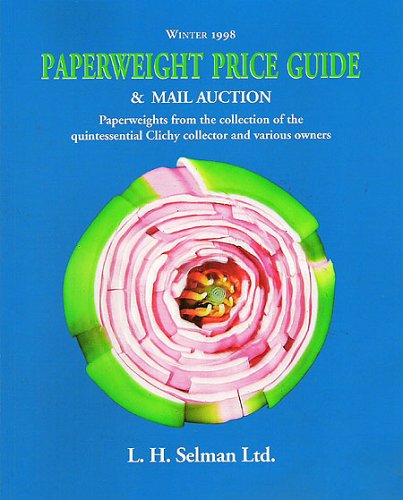 Winter 1998 Paperweight Price Guide and Mail Auction Catalogue ...