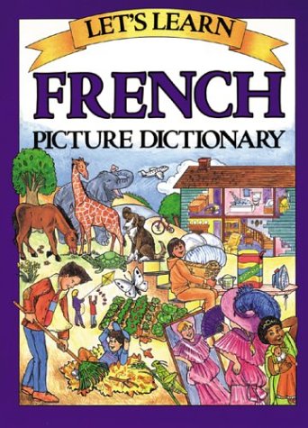 Let's Learn French Picture Dictionary (Let's Learn Picture Dictionary ...