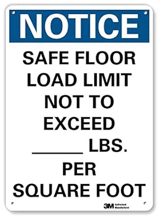 SmartSign “Notice - Safe Floor Load Limit Not to Exceed___Lbs. Per ...