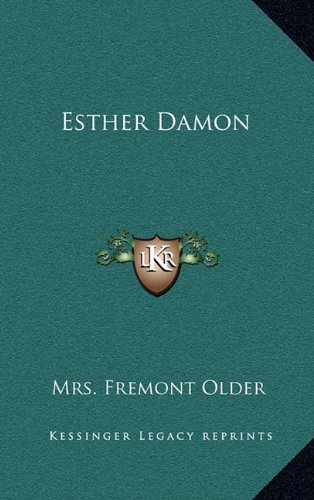Esther Damon: Older, Mrs. Fremont: 9781163370452: Amazon.com: Books