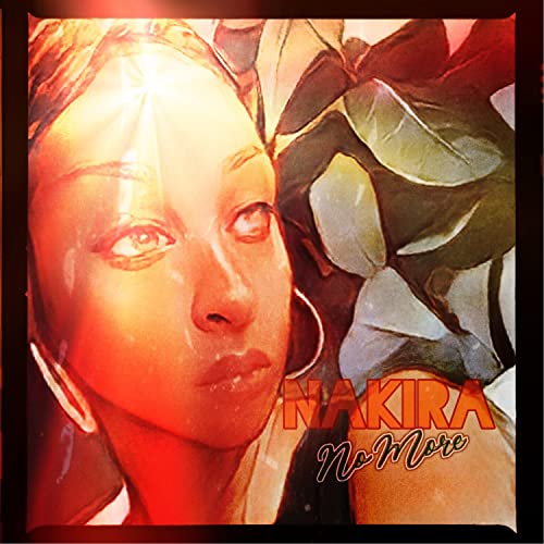 Écouter No More par Nakira sur Amazon Music Unlimited