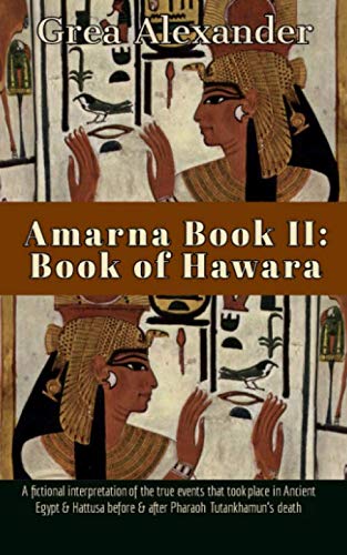 Amazon.com: Amarna Book II: Book of Hawara: 9781499722512: Alexander ...