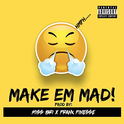 Écouter Make Em Mad par Miss Bri sur Amazon Music Unlimited
