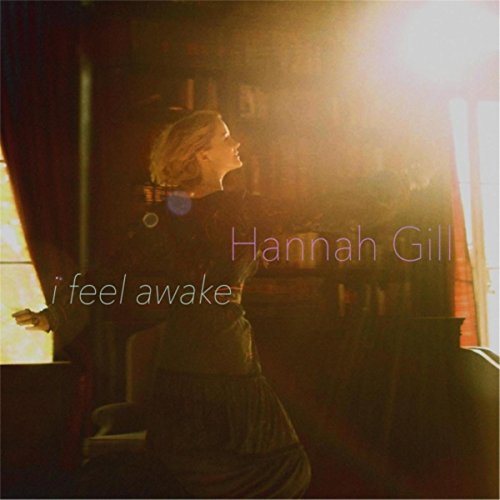 Play I Feel Awake by Hannah Gill on Amazon Music