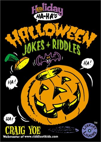 Holiday Ha-Ha's: Halloween Jokes & Riddles (Library O'Laughs): Yoe ...