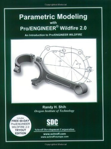 Parametric Modeling with Pro/ENGINEER Wildfire 2: 9781585031887: Computer Science Books @ Amazon.com