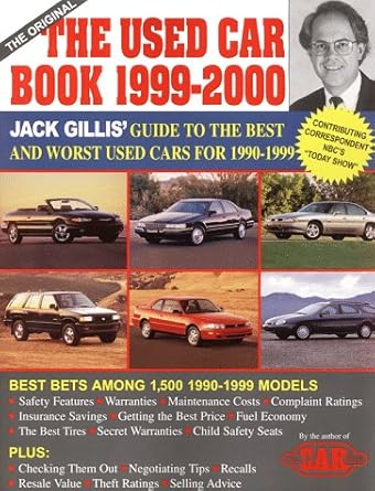 The Used Car Book, 1999-2000: The Definitive Guide to Buying a Safe ...