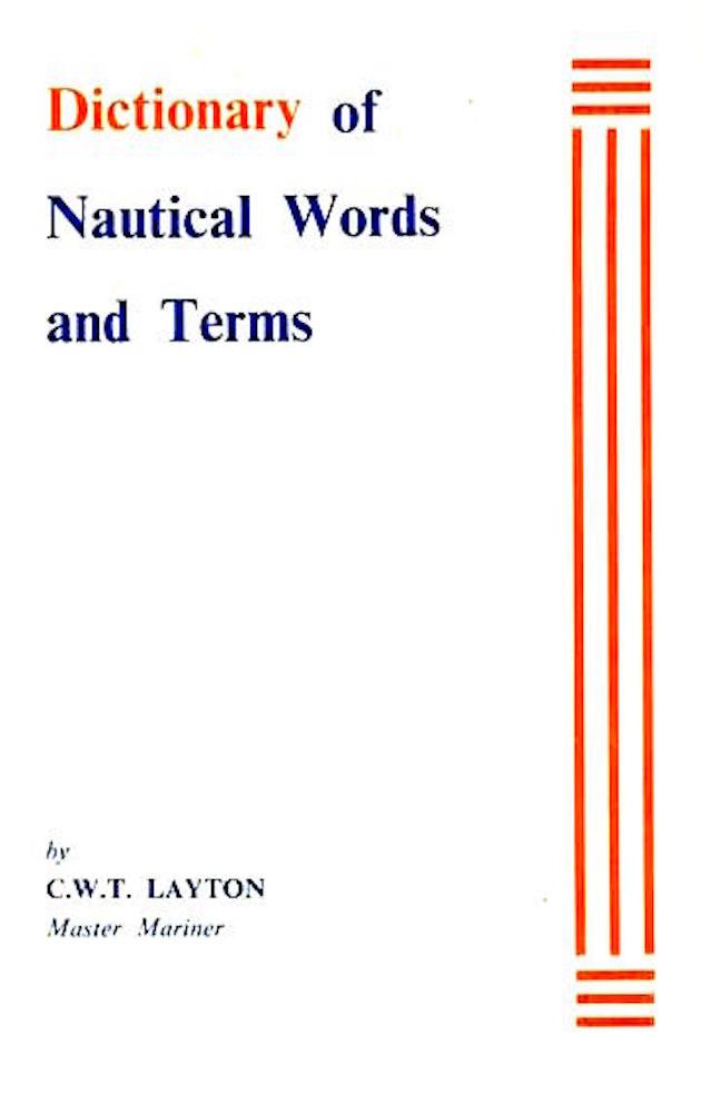 Dictionary of nautical words and terms: 8000 definitions in navigation ...