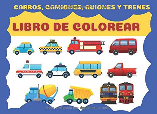 Buy Libro para colorear: Carros, camiones, aviones y trenes: libro para ...