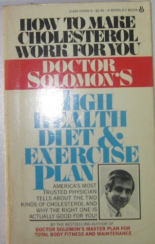 Doctor Solomon's High Health Diet & Exercise Plan: How To Make ...