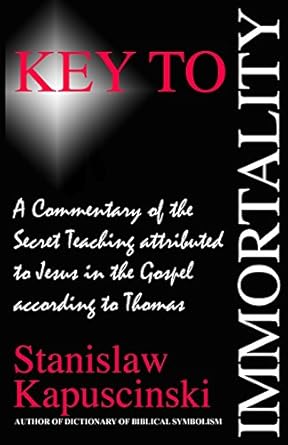 Key to Immortality: Kapuscinski, Stanislaw: 9780981301532: Amazon.com ...