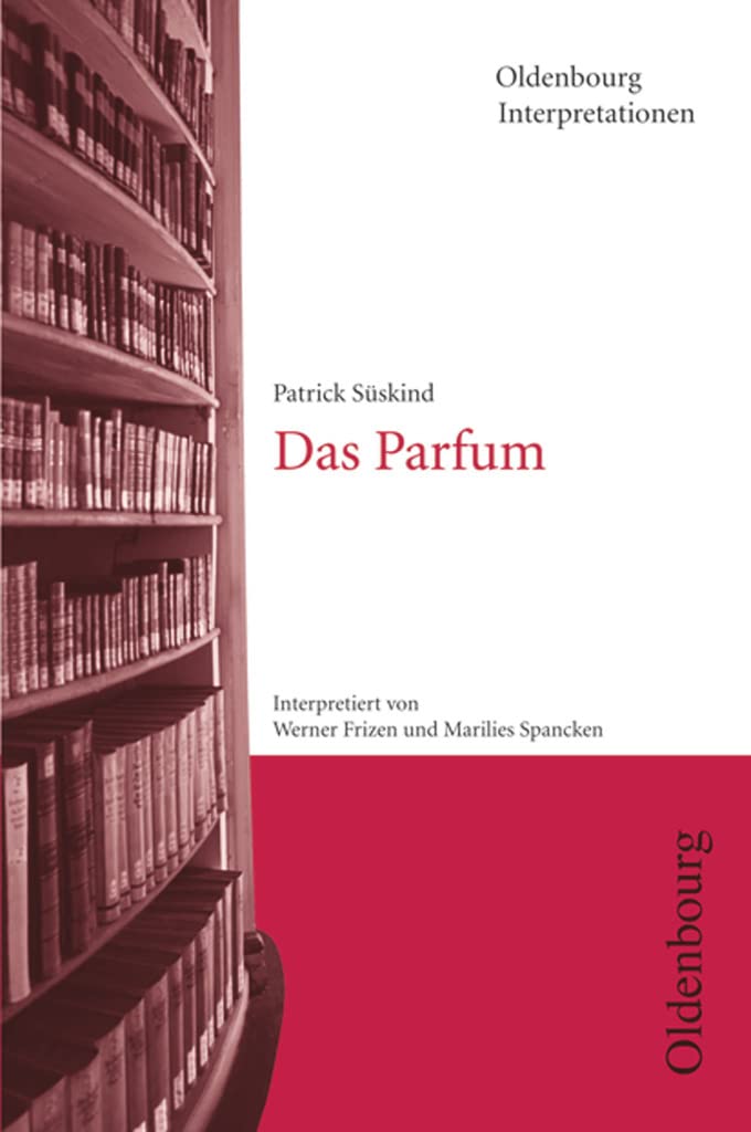 Amazon.com: Patrick Süskind, Das Parfum: 9783637005846: Werner Frizen ...