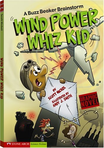 Wind Power Whiz Kid: A Buzz Beaker Brainstorm (Buzz Beaker Brainstorm ...