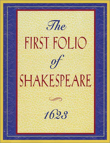 The First Folio Of Shakespeare 1623: Shakespeare, William, Mosten, Doug ...
