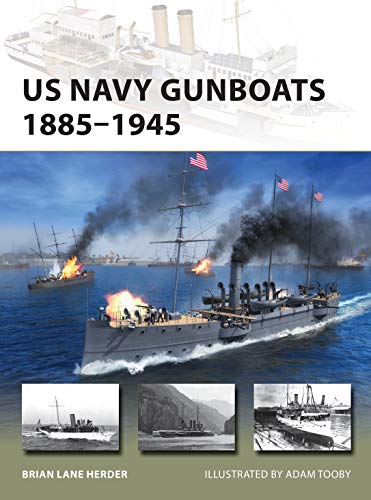 Amazon.com: US Navy Gunboats 1885–1945 (New Vanguard Book 293) eBook ...