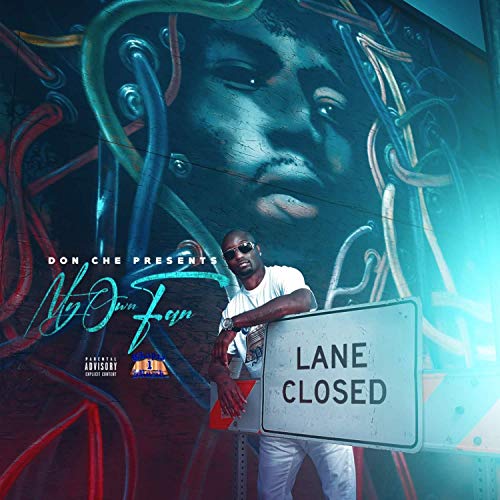 Amazon.com: My Own Fan [Explicit] : Don Che: Digital Music